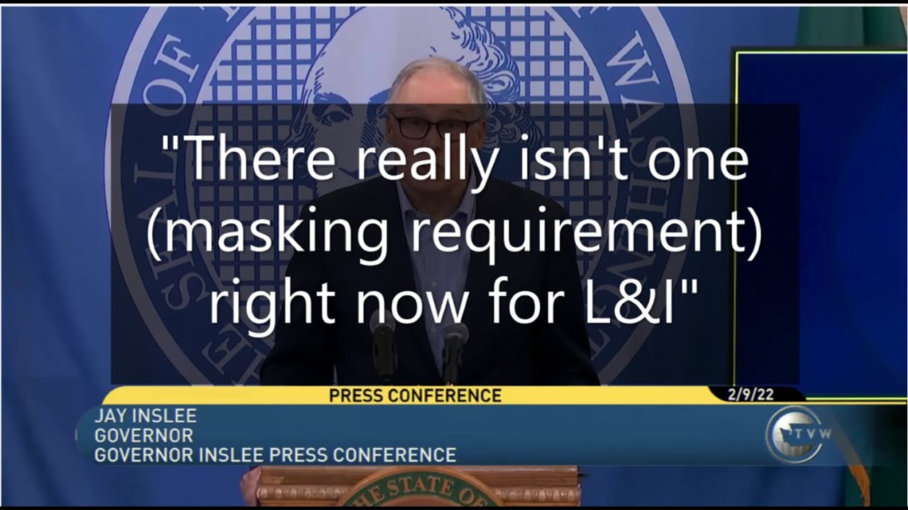 Governor Inslee "There is No L&I Mask Mandate" in WA State - YouTube