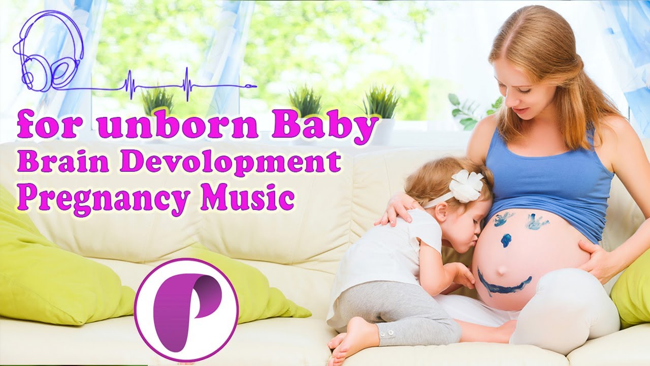 🎧 Pregnancy Music - Pregnancy music for baby brain development ♥ Brain ...