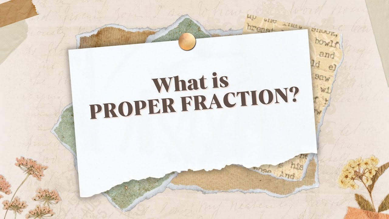 What Is PROPER FRACTION YouTube What Is PROPER FRACTION YouTube