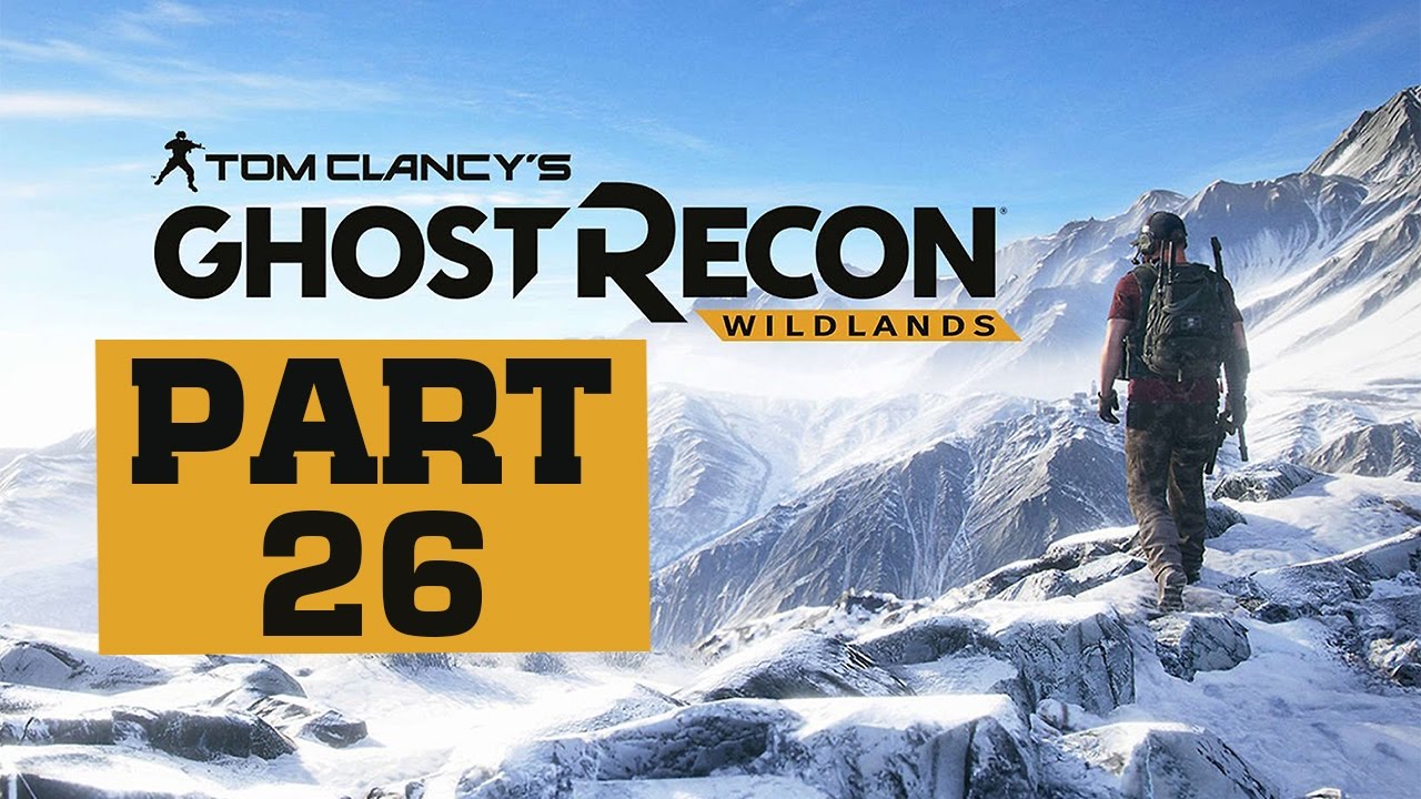 Ghost Recon: Wildlands - Let's Play - Part 26 - "D.E.A. Agent: Ricky ...