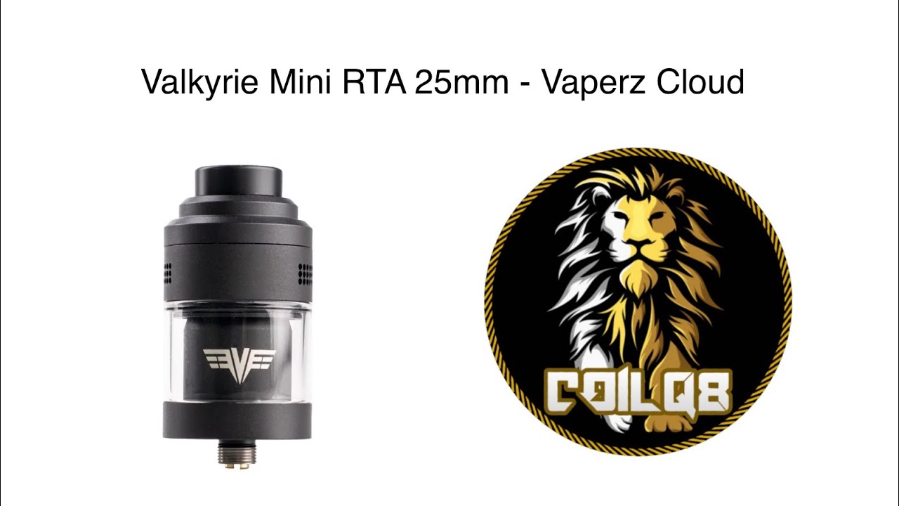 Valkyrie Mini RTA 25mm - Vaperz Cloud - YouTube