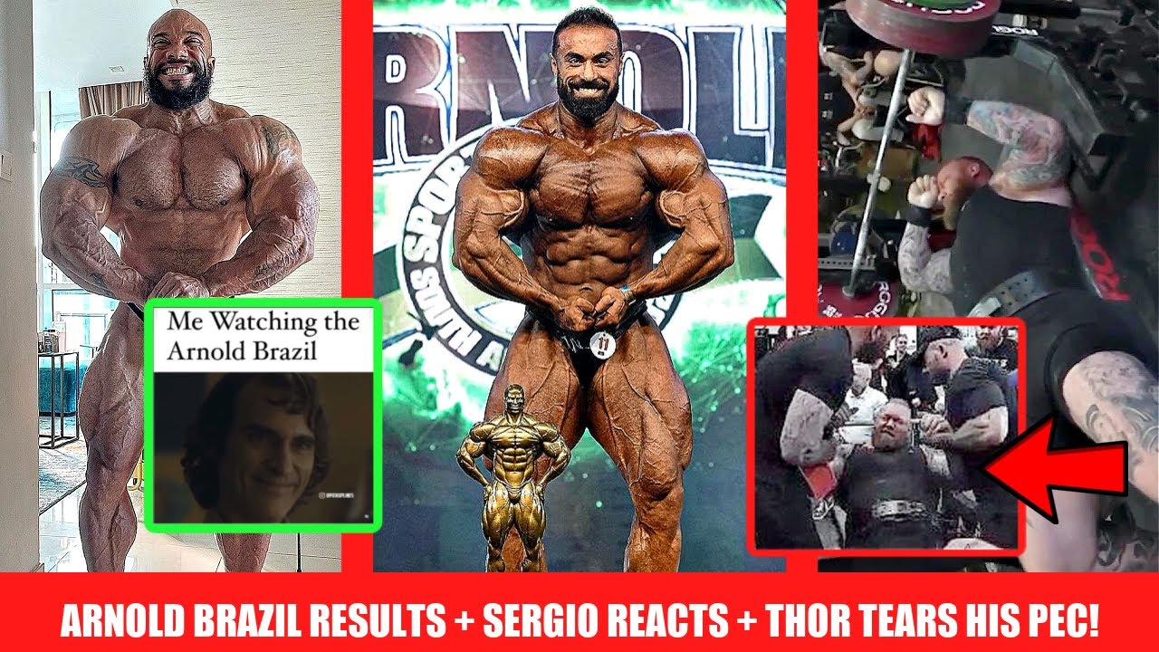 Arnold Classic Brazil Recap + Sergio Jr Not Impresses + Thor tears his ...
