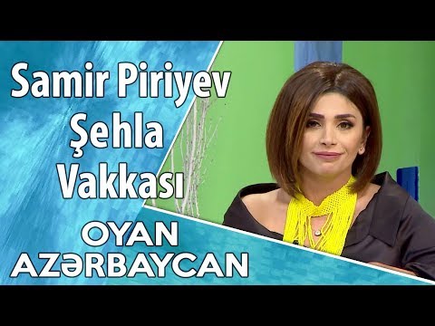 Oyan Azərbaycan (Samir Piriyev, Şəhla Vakkas) 05.11.2017