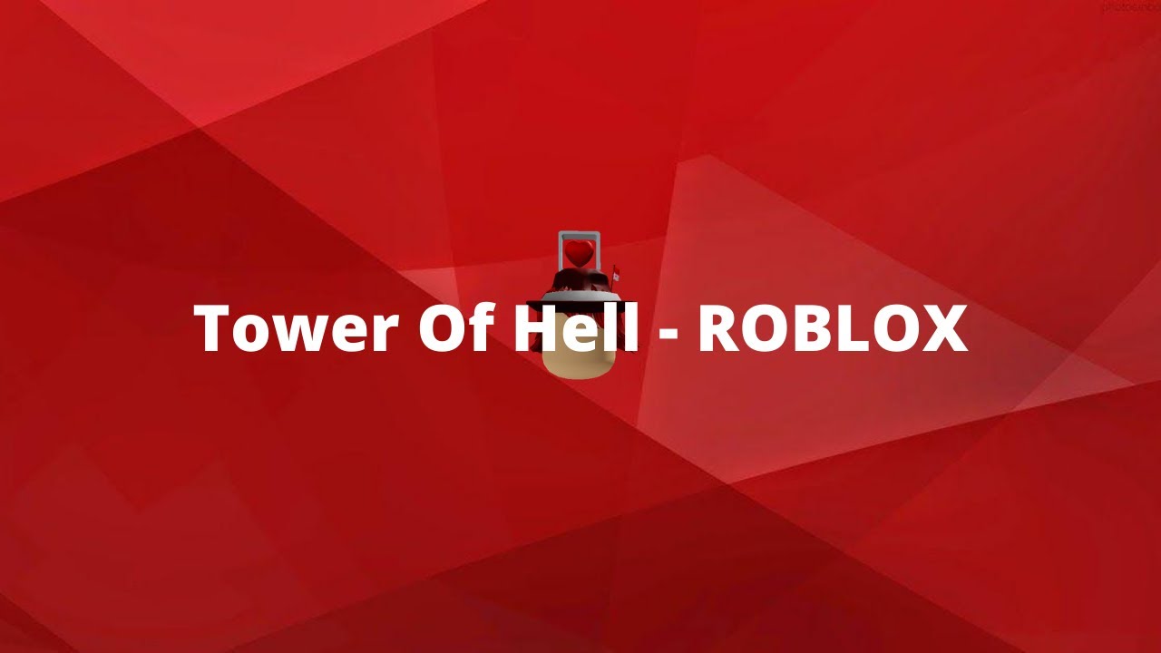 Tower Of Hell - Roblox - YouTube