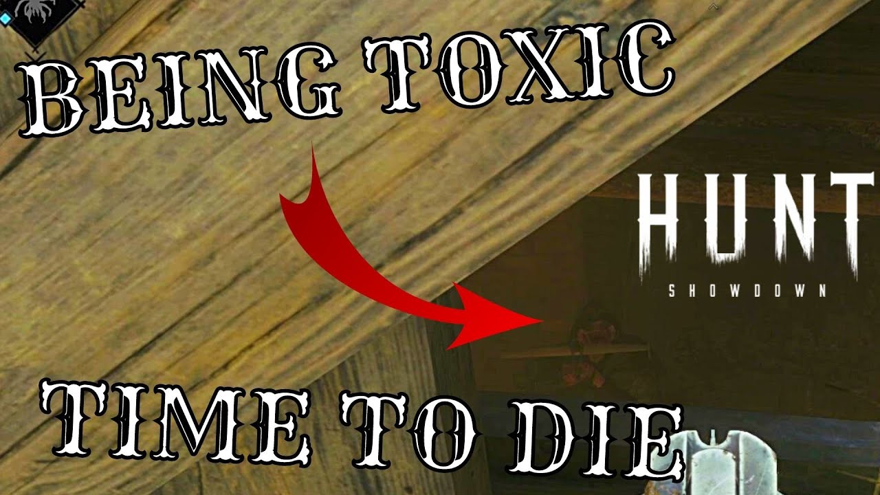 Ending Toxi One Bullet At A Time Hunt Showdown Gameplay And Funny Moments YouTube Ending Toxi One Bullet At A Time Hunt Showdown Gameplay And Funny Moments YouTube