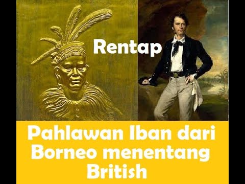 Sejarah - Libau Rentap Pahlawan Iban. - YouTube