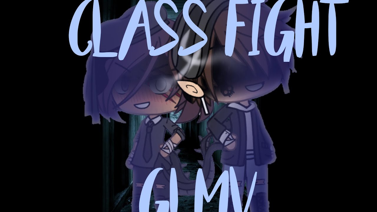 Class fight | GLMV | - YouTube