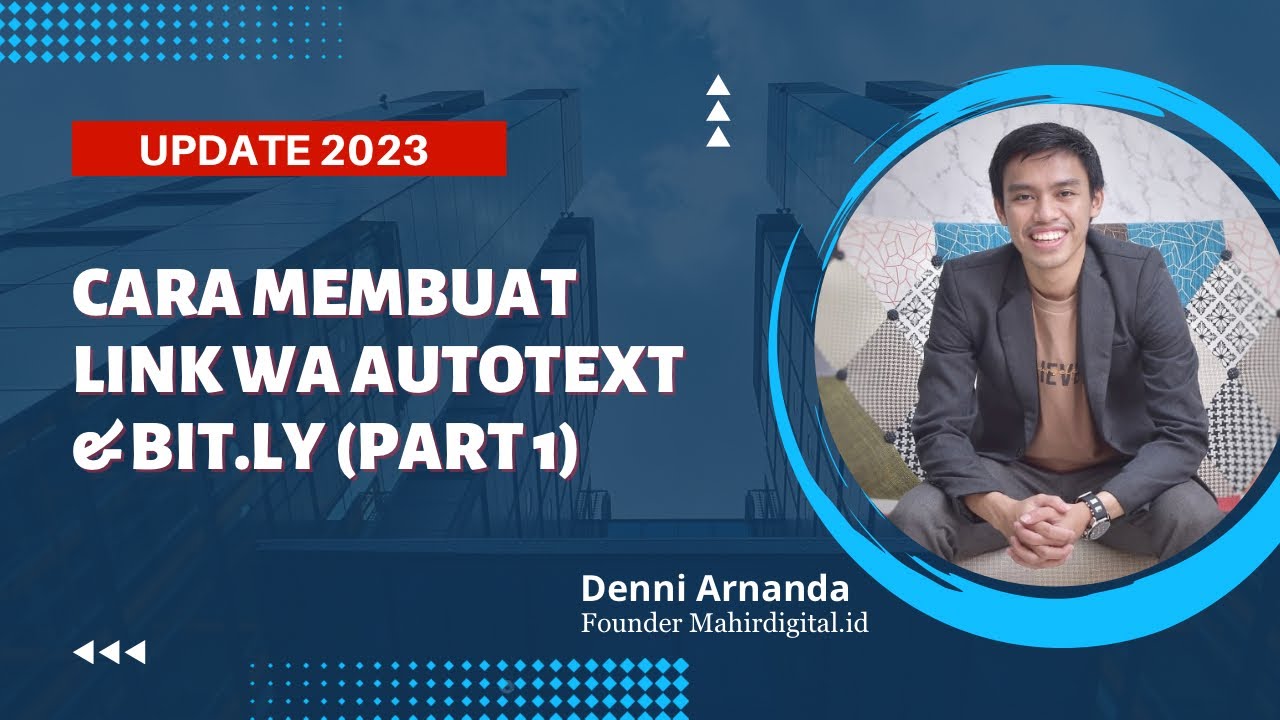 CARA MEMBUAT LINK WA AUTOTEXT & BIT.LY (PART 1) - YouTube