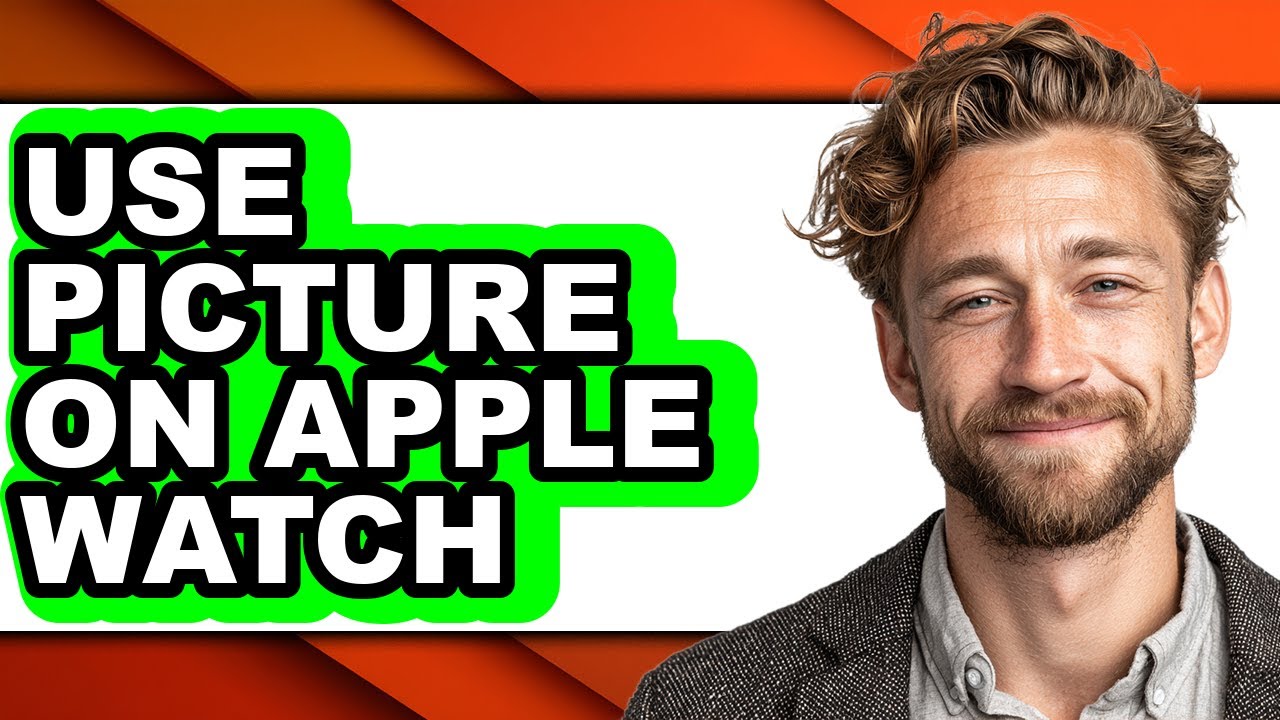 How to Use Picture on Apple Watch (full Guide) - YouTube