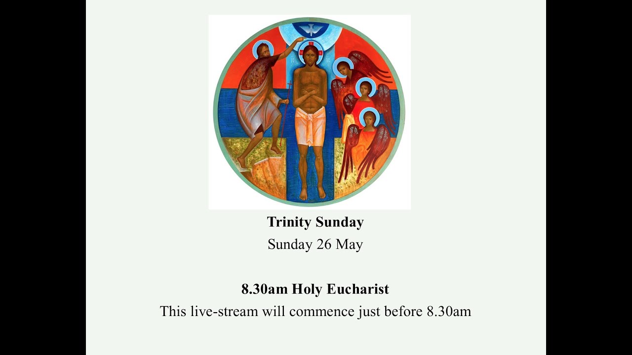 Holy Eucharist on Trinity Sunday, 26 May, from St John's in the Village ...