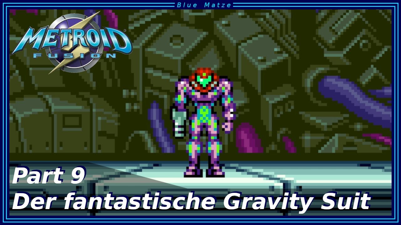 Metroid Fusion #9 - Der fantastische Gravity Suit - YouTube