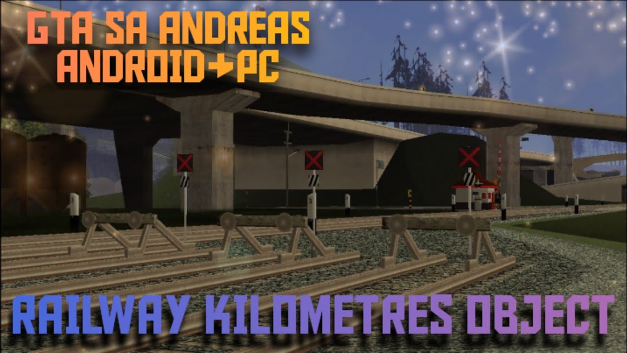 GTA San Andreas Railway Kilometres Object Mod | Android & PC ...