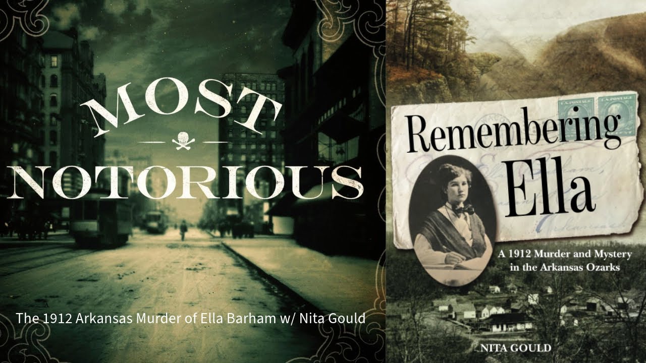 The 1912 Arkansas Murder of Ella Barham w/ Nita Gould - YouTube
