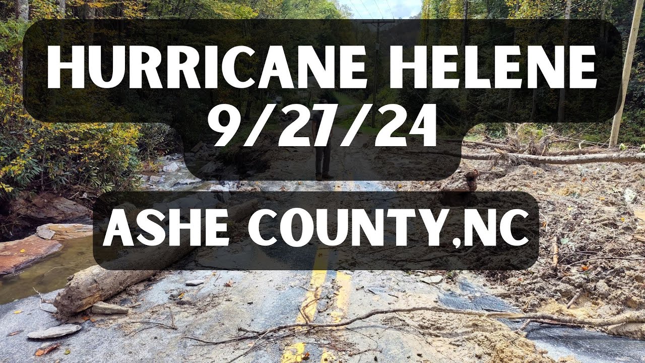 Hurricane Helene - 9/27/24 - Ashe County, NC - YouTube
