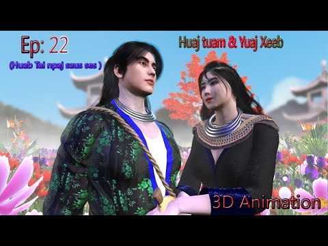 Ep:22 "Huaj tuam & Yuaj xeeb" Huab Tai npaj saus ses...full HD 1080 ...