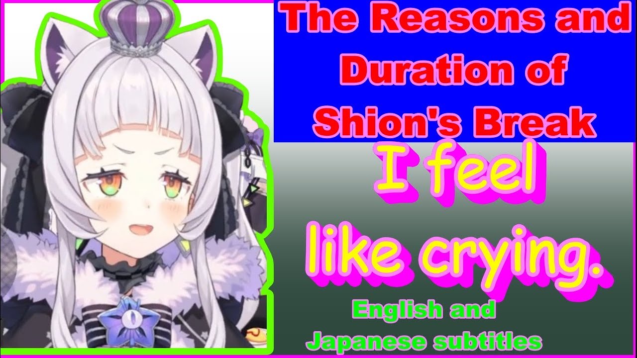 Shion has decided to take a break. She discusses the reasons and ...