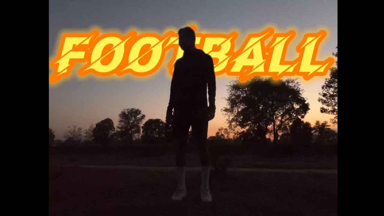 FOOTBALL MOTIVATIONAL/DEDICATION/cinematic shots / football cinematic ...