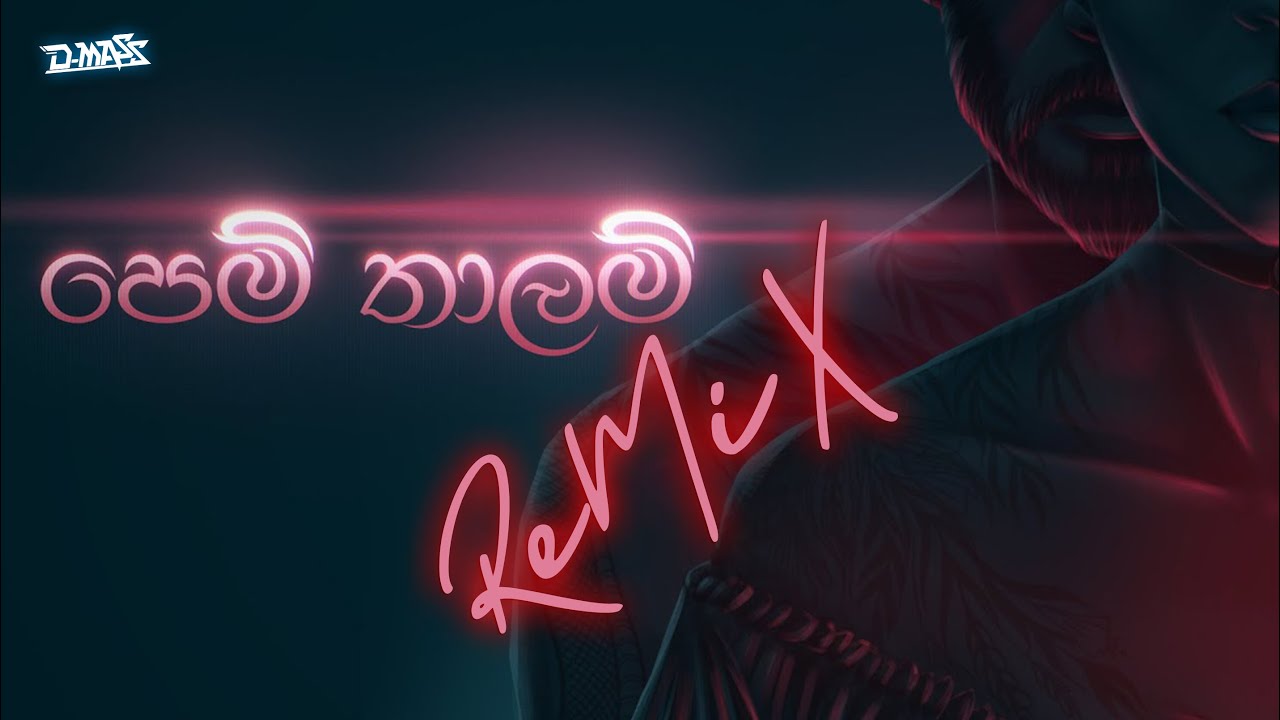 Pem Thalam - Gavin Andrew | Yuki Navaratne | D Mass Remix - YouTube