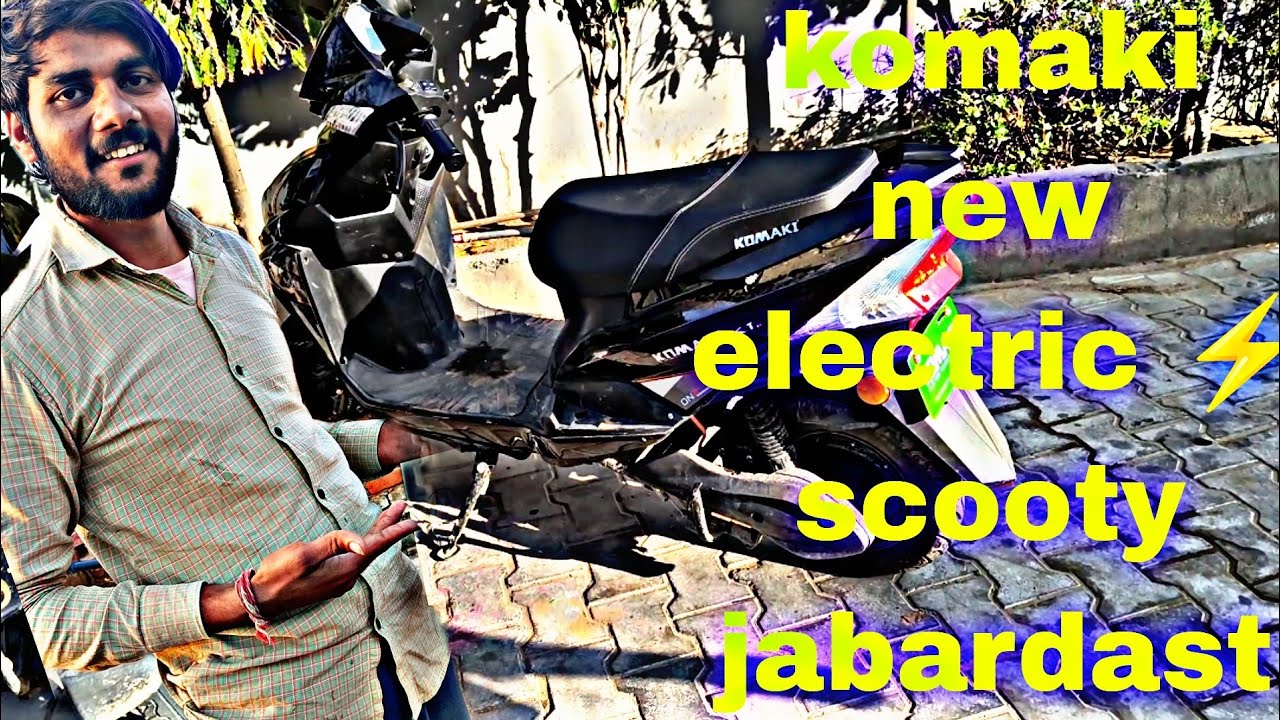 Electric scooty komaki so beautiful scooty and 25 ki speed 60 kilometre ...