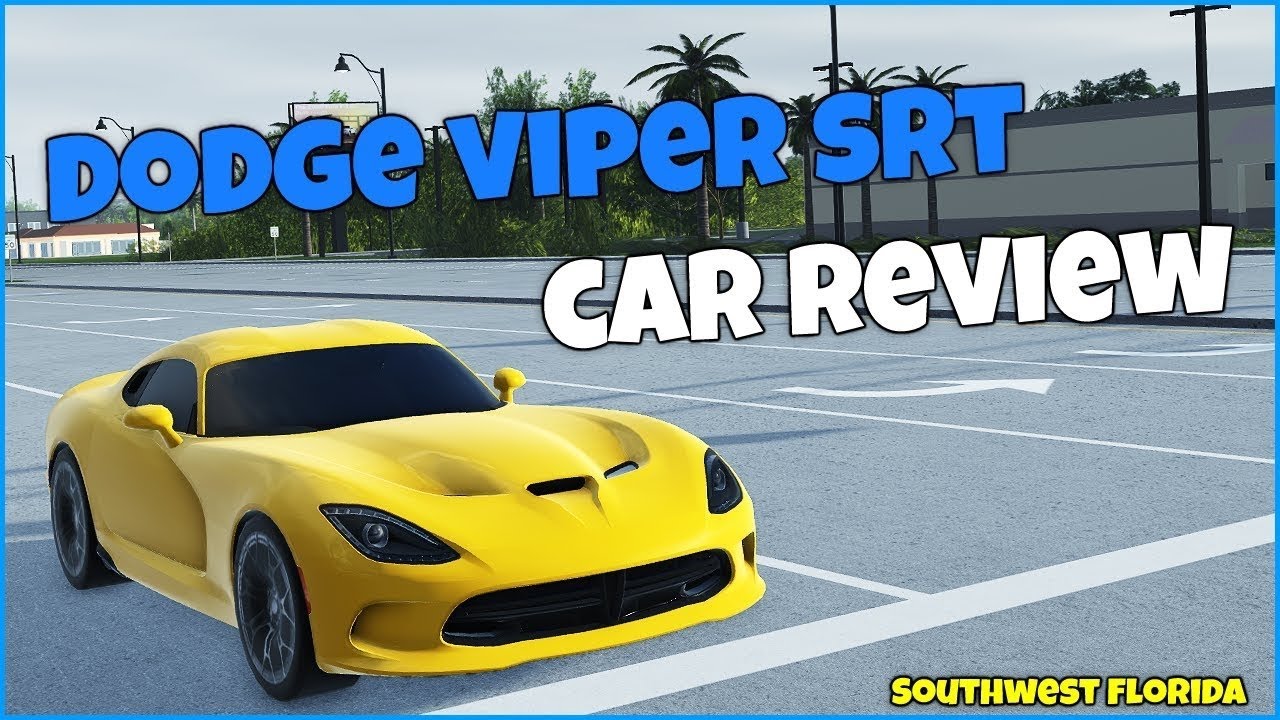 Buying a 2017 Dodge viper srt in Southwest Florida (Roblox) - YouTube