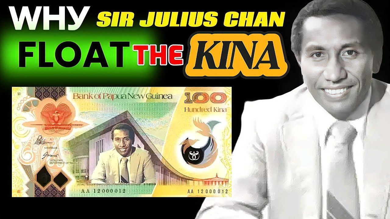 HOW SIR JULIUS CHAN FLOAT THE KINA - YouTube
