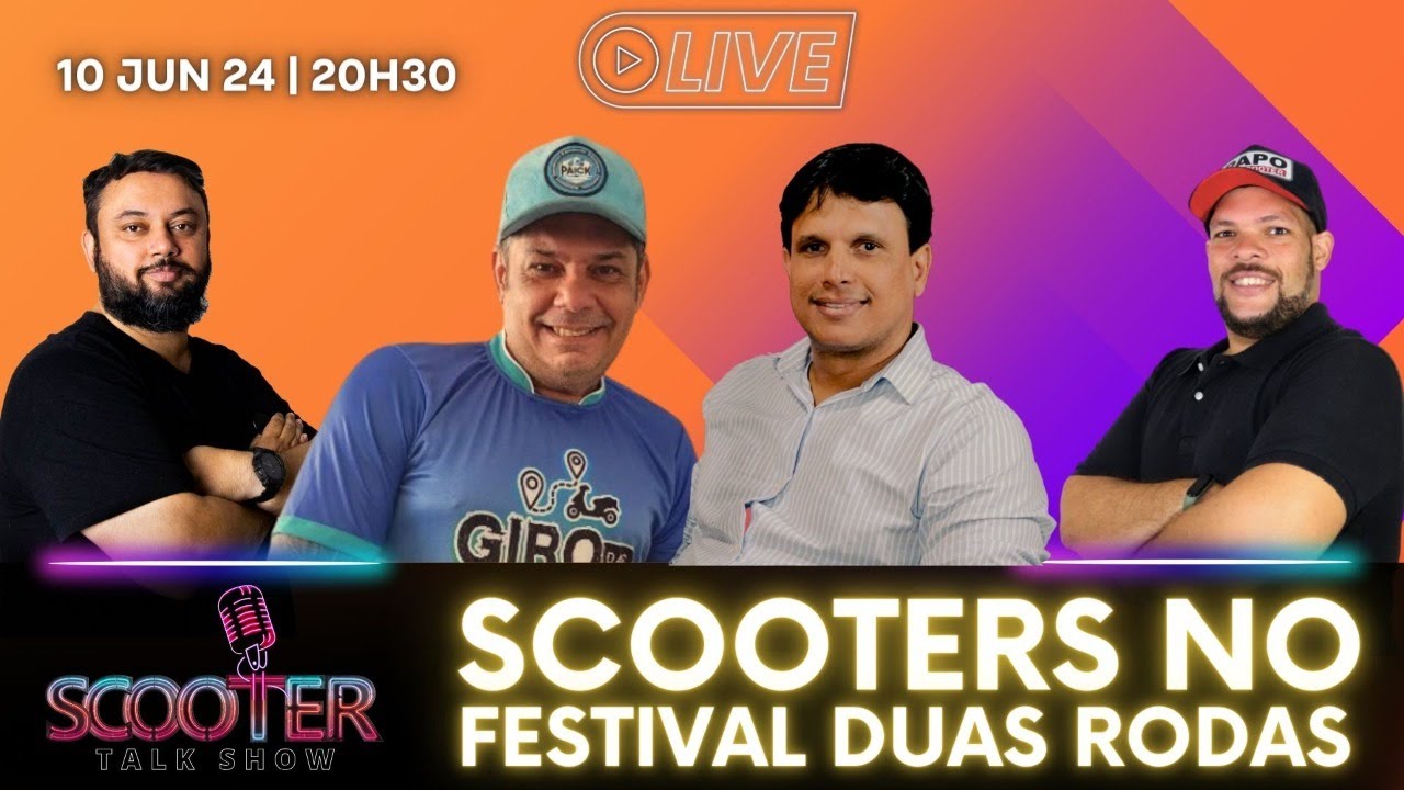 [AO VIVO] SCOOTERS no FESTIVAL DUAS RODAS | Paick e Arlindo | Scooter ...