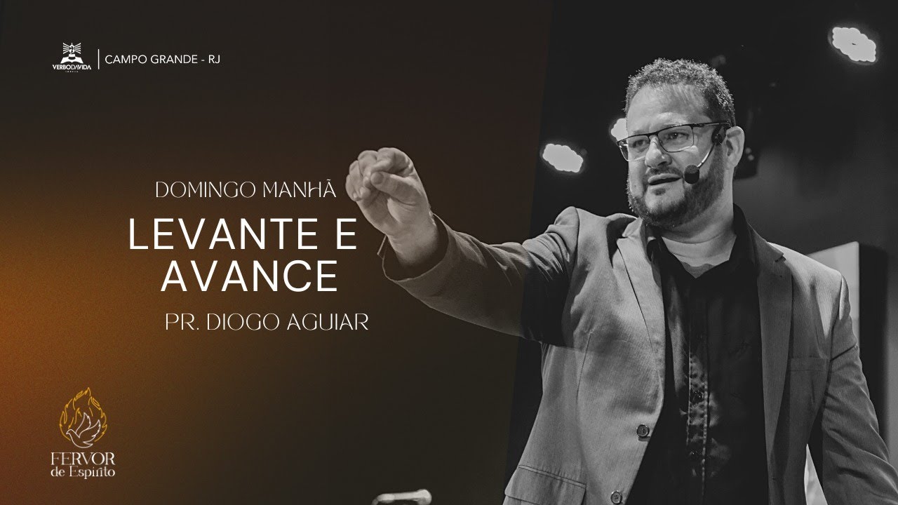 Levante e Avance - Pr. Diogo Aguiar - 24.09.2023 - YouTube