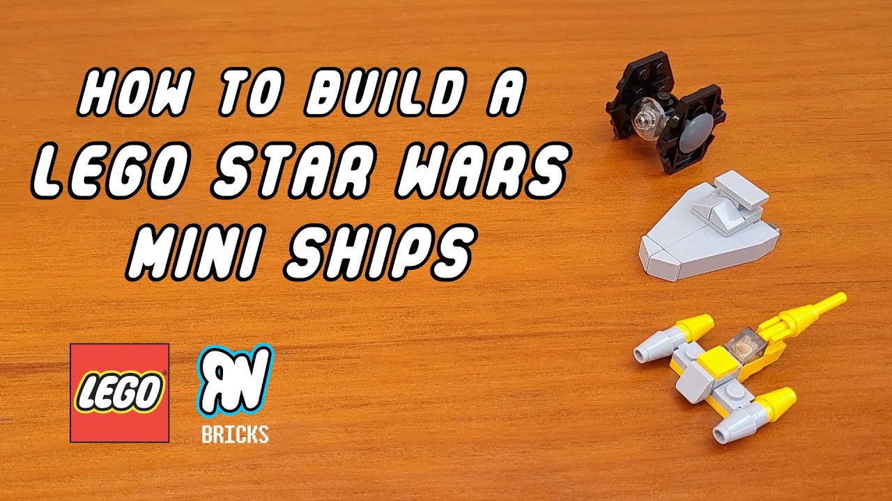 Lego Star Wars Mini Ships - Part 1 (Tutorial) - YouTube
