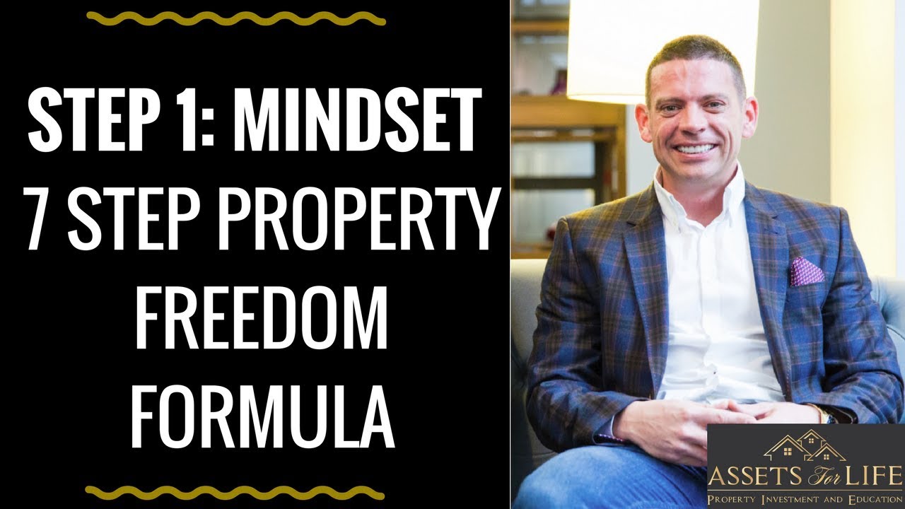 Step 1: Mindset - 7 Step Property Freedom Formula | Liam Ryan, Assets ...