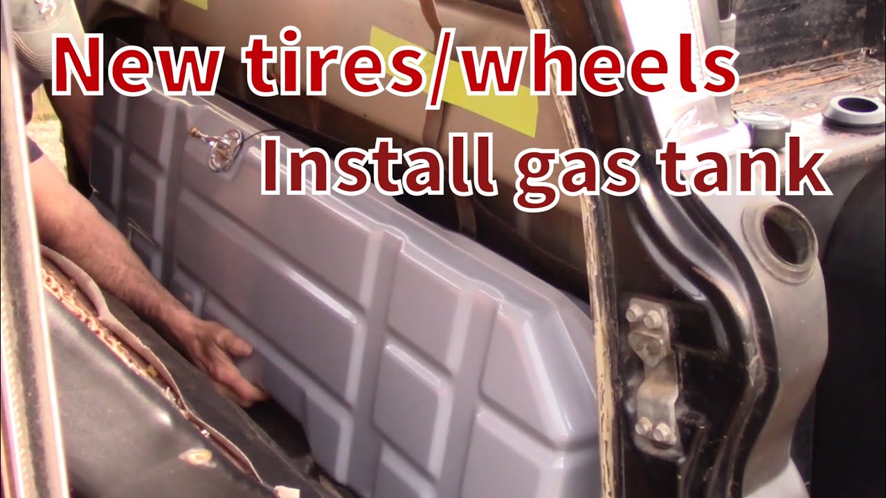 Install new gas tank/ New wheels and tires - YouTube