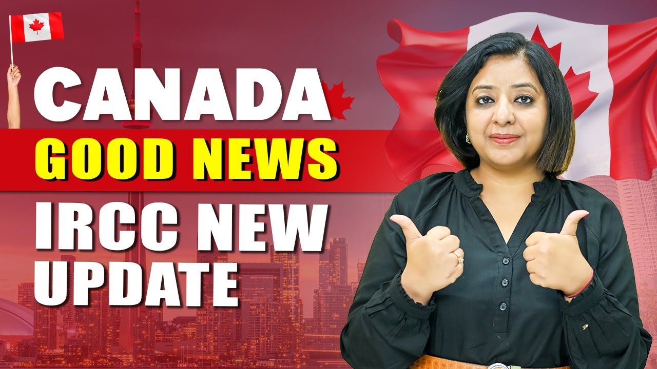 CANADA GOOD NEWS IRCC NEW UPDATE | STUDY VISA UPDATES 2025 | USA CANADA ...