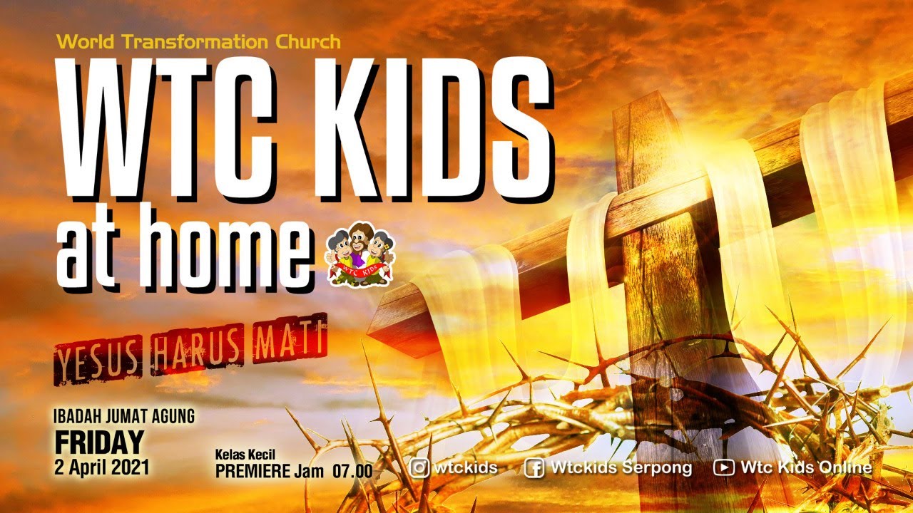 WTC Kids Kelas Kecil - Jumat Agung | 2 April 2021 - YouTube