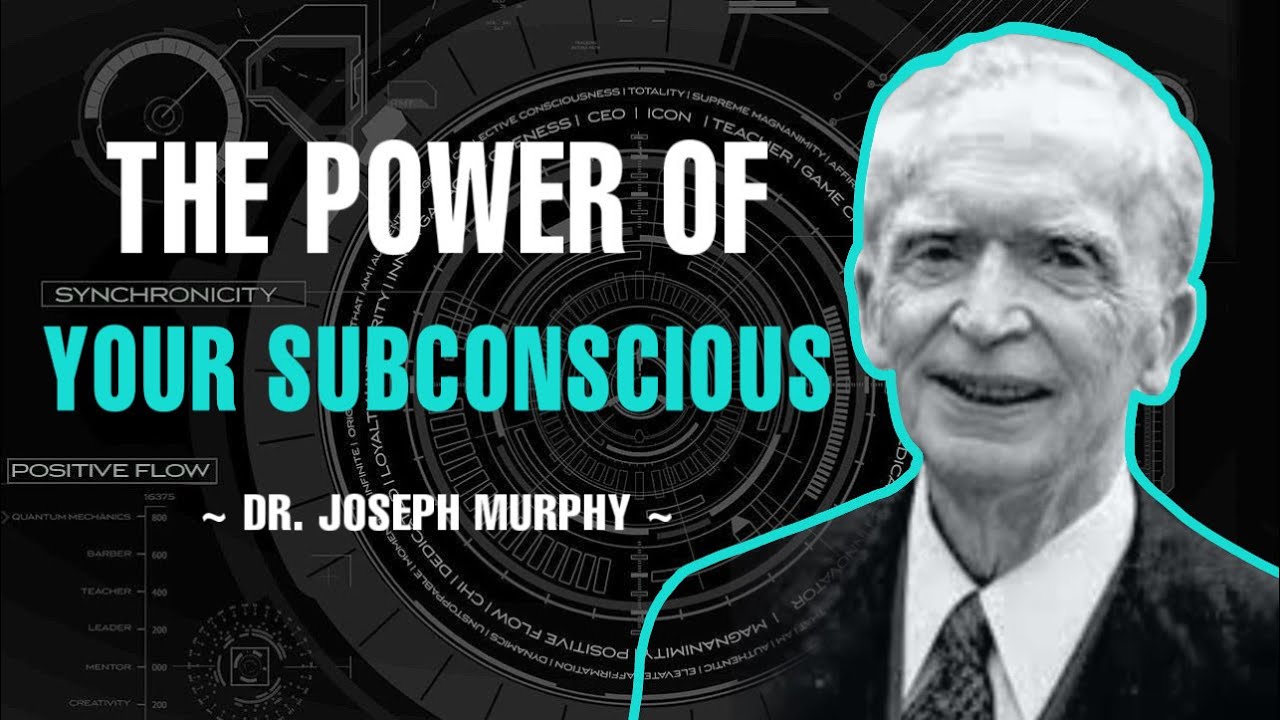 THE POWER OF YOUR SUBCONSCIOUS | FULL LECTURE | DR. JOSEPH MURPHY - YouTube