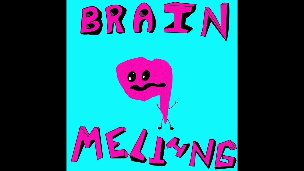 Brain Melting - YouTube