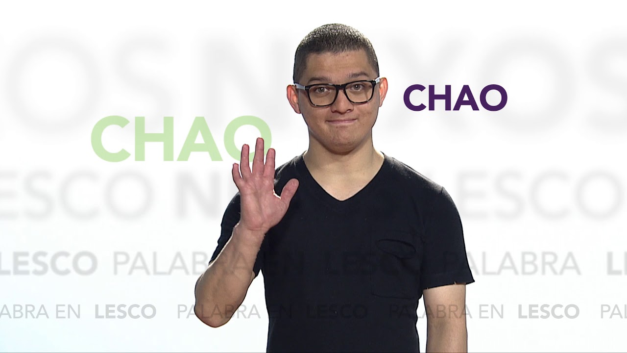 Chao - Palabra en LESCO - YouTube
