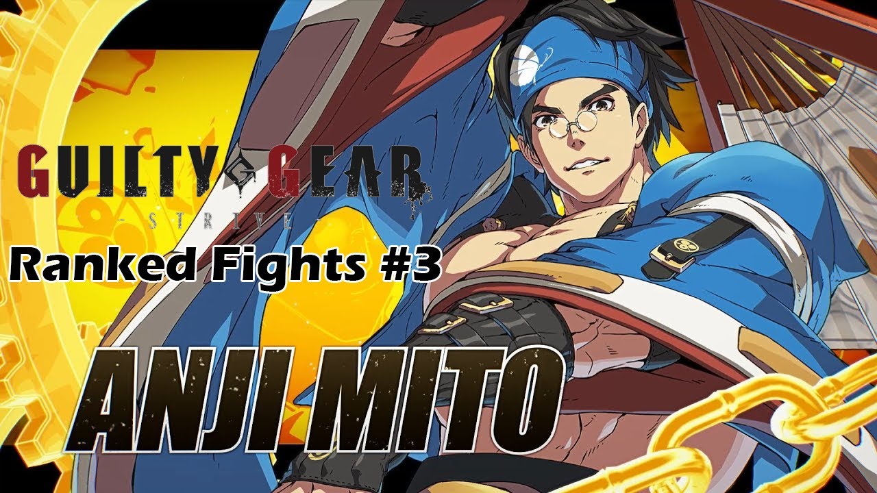 Guilty Gear -Strive- Rank Fights #3 - YouTube