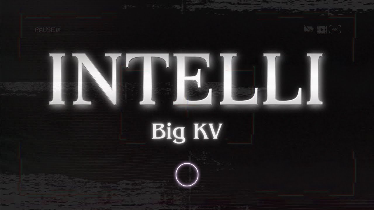 INTELLI - Big KV (Official Audio) - YouTube