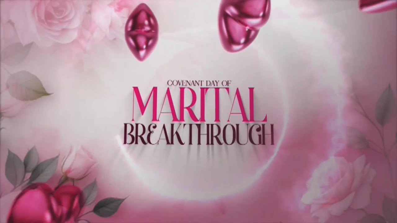 COVENANT DAY OF MARITAL BREAKTHROUGH SERVICE | 13, JULY 2025 | LFC ...