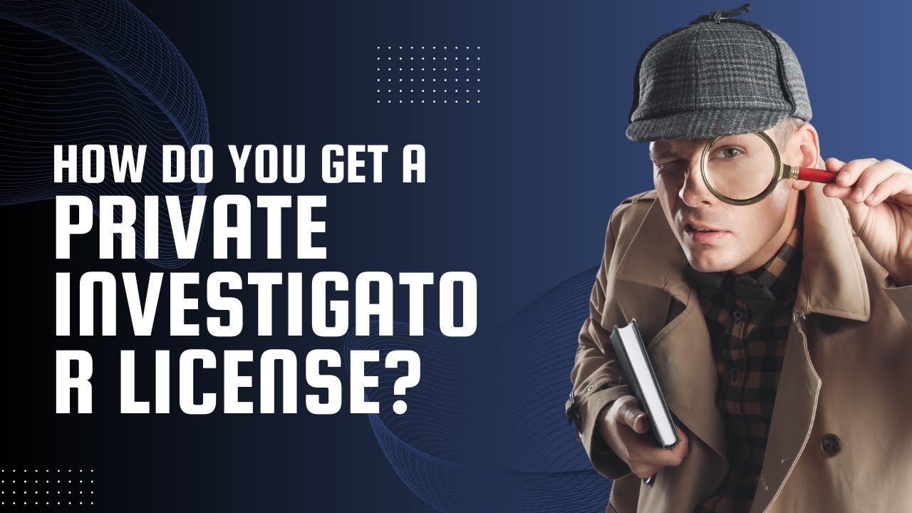 How do you get a private investigator license - YouTube