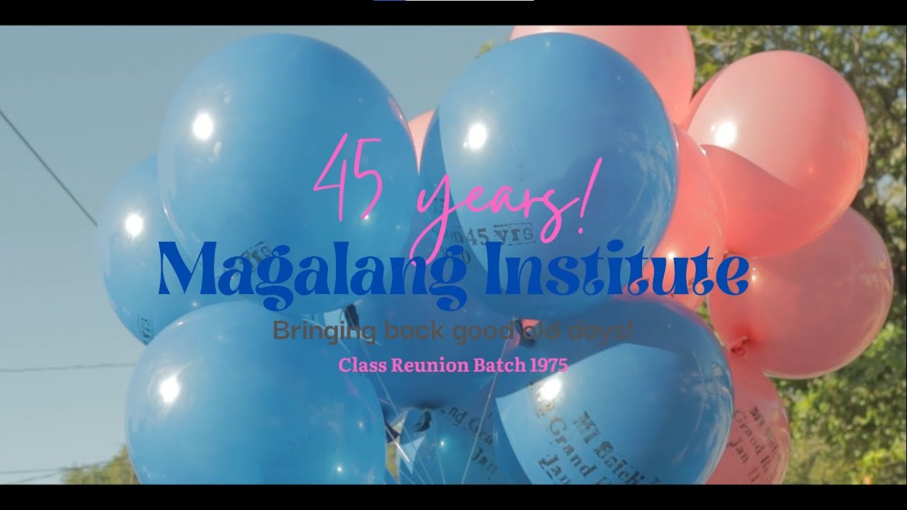 Magalang Institute Reunion 2020: Celebrating 45 years! - YouTube