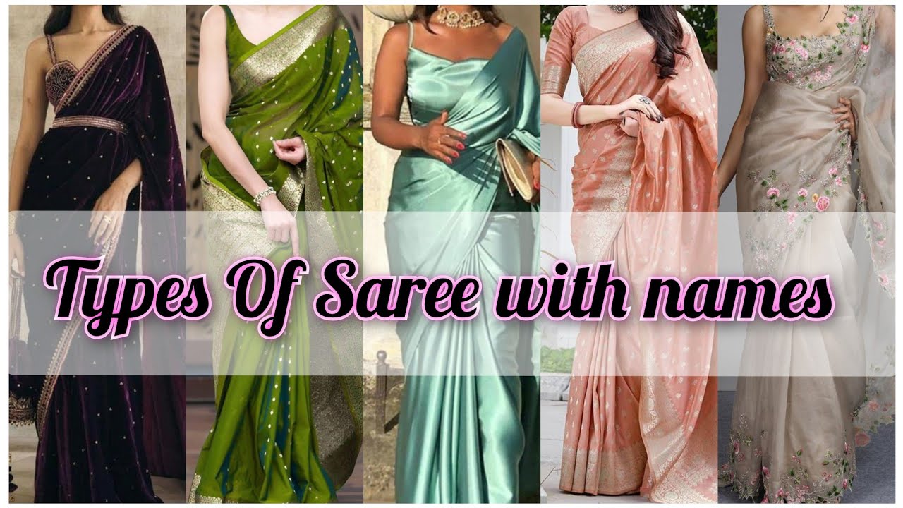Types Of sarees with names / Lates saree Names and Images / saree For ...