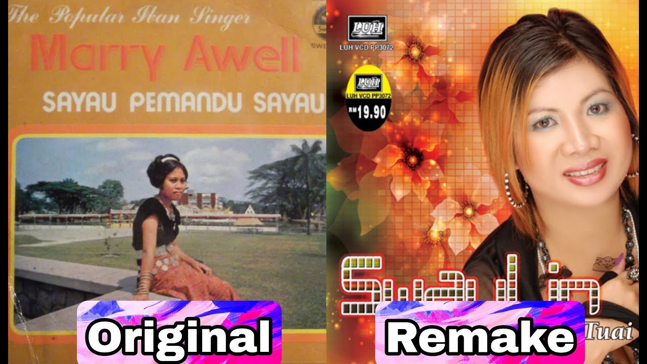 Remake Or Inspiration Vs Original Song (Iban Song Version) | Iban Song ...
