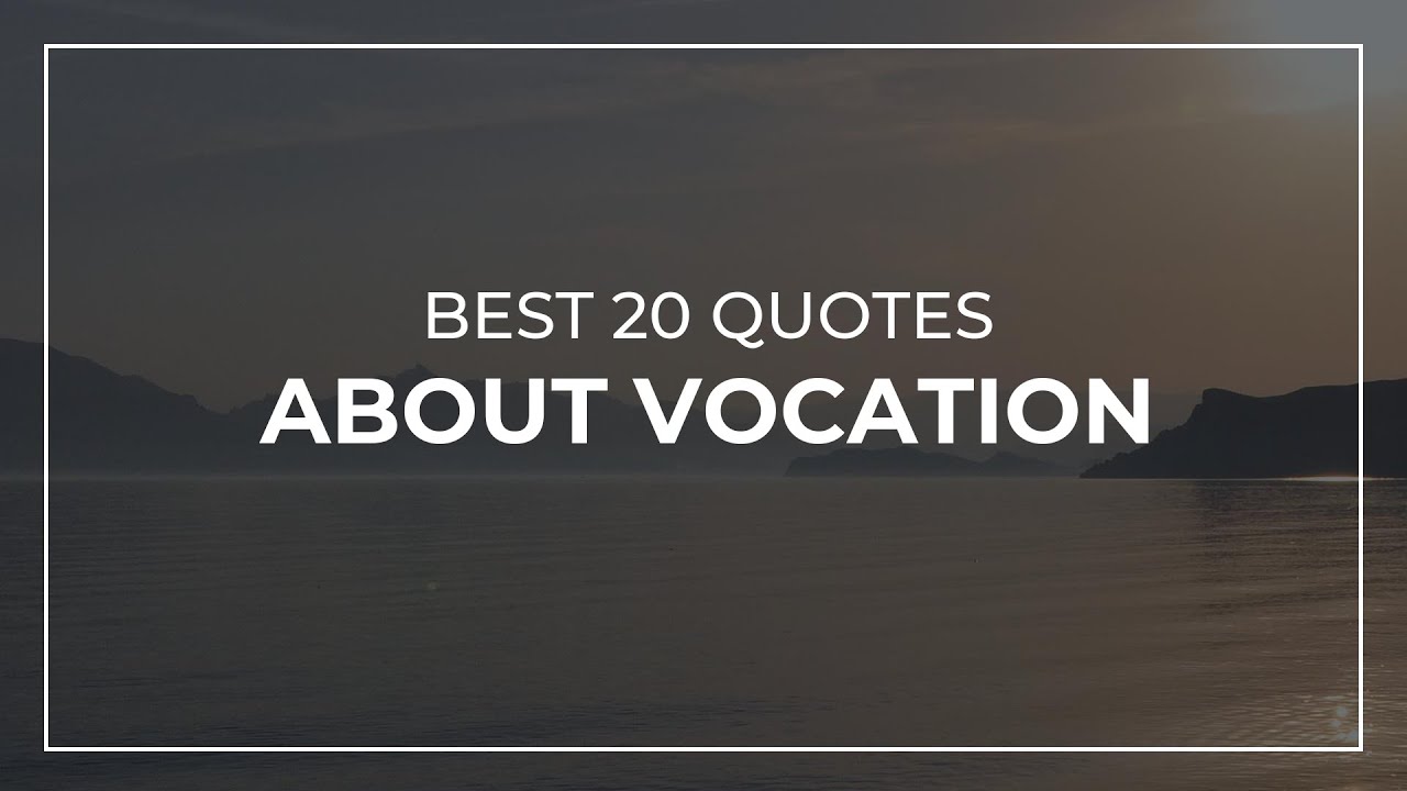 Best 20 Quotes about Vocation | Daily Quotes | Quotes for You | Quotes ...