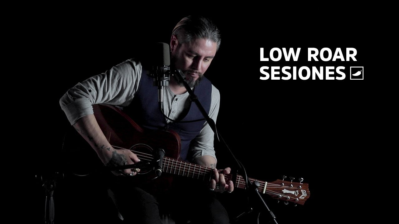 Low Roar #SesionesChilango - YouTube