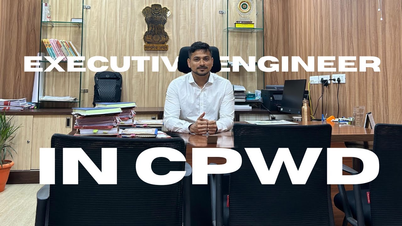 Know this before you join CPWD. Life of Executive Engineer in CPWD ...