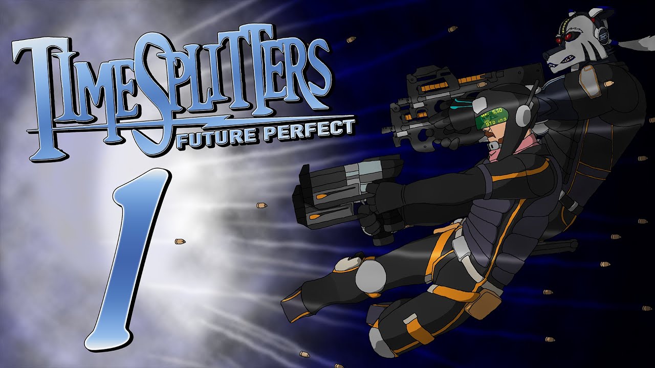 TimeSplitters: Future Perfect 01 (Time to Split) - YouTube