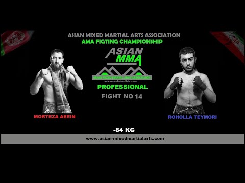 ASIAN MIXED MARTIAL ARTS ASSOCIATION    (MORTEZA AEEIN VS ROHOLLA TEYMORI)