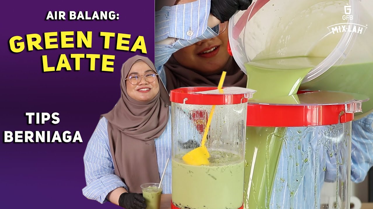 Air Balang Green Tea Latte Cincau | Resipi Teh Hijau Susu Ais Bazaar ...