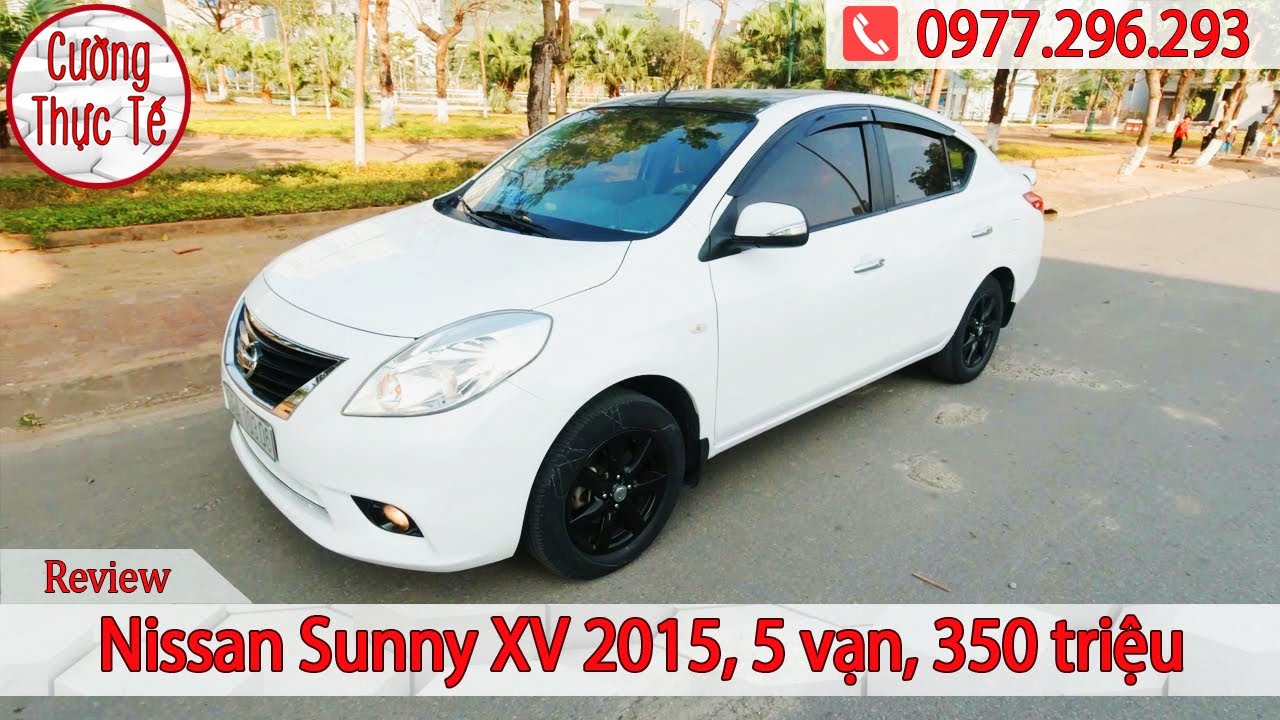 Đánh giá Sedan cỡ B Nissan Sunny XV 2015, Rộng Nhất Phân Khúc ☎️[0977. ...
