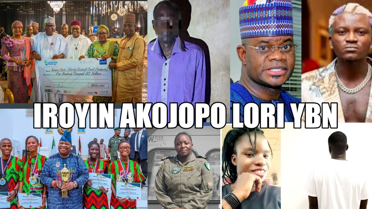 LATEST & TRENDING NEWS FOR THE DAY...IROYIN AKOJOPO AGBEYEWO LORI YBN ...